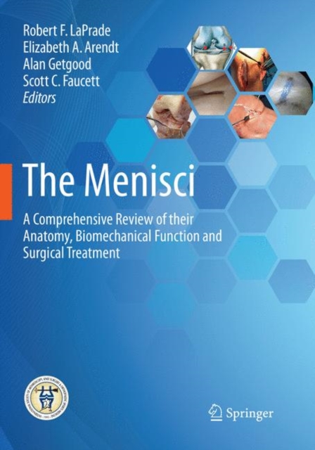 The Menisci : A Comprehensive Review of their Anatomy, Biomechanical ...