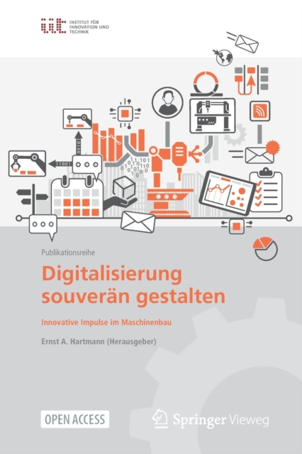 Digitalisierung souveran gestalten : Innovative Impulse im Maschinenbau ...