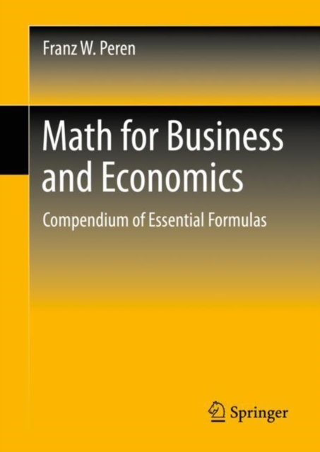 Math for Business and Economics : Compendium of Essential Formulas ...