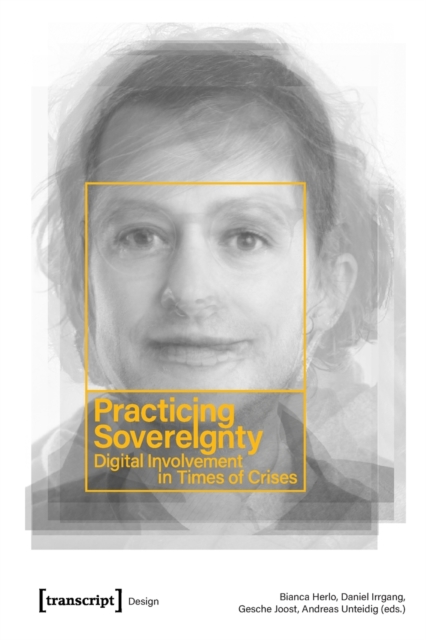 Practicing Sovereignty – Digital Involvement in Times of Crises ...