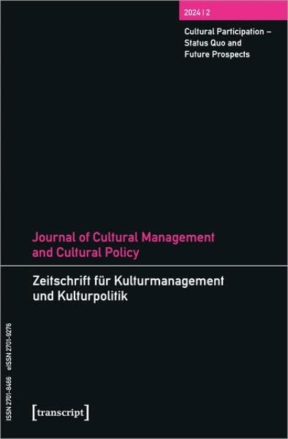 Journal of Cultural Management and Cultural Policy/Zeitschrift fur ...