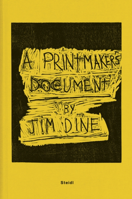 Jim Dine : A Printmaker's Document: Jim Dine: 9783869306445: TGJones