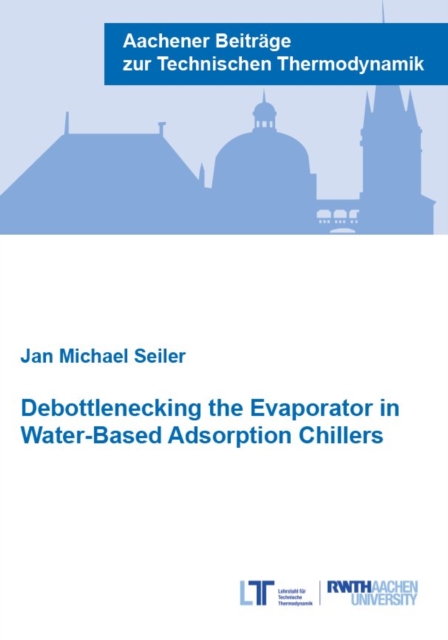Debottlenecking the Evaporator in Water-Based Adsorption Chillers: Dr ...