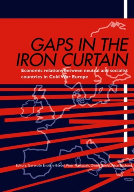Gaps in the Iron Curtain – Economic Relation Between Neutral and ...