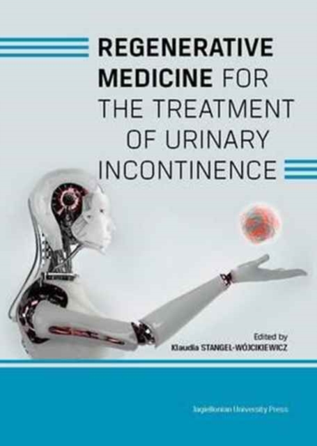 Regenerative Medicine for the Treatment of Urinary Incontinence ...