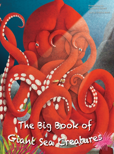 The Big Book of Giant Sea Creatures, The Small Book of Tiny Sea ...