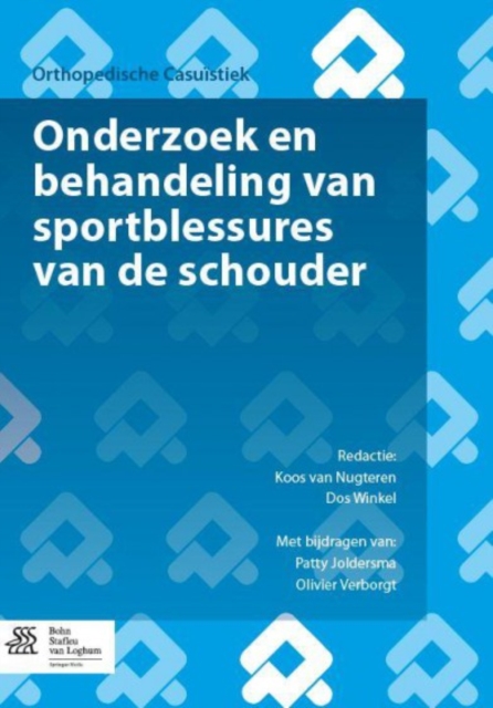 Onderzoek En Behandeling Van Sportblessures Van de Schouder : Met ...