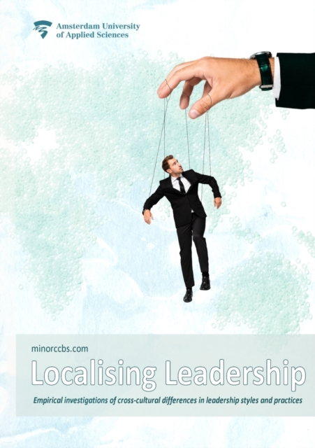 Localising Leadership : Empirical investigations of cross-cultural ...