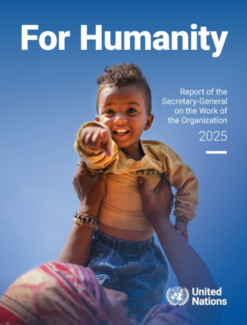 Report of the Secretary-General on the Work of the Organization 2025 ...