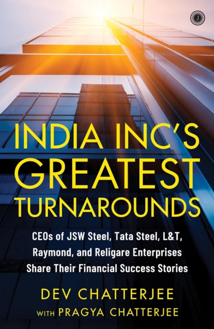 India Inc's Greatest Turnarounds : CEOs of JSW Steel, Tata Steel, L&T ...
