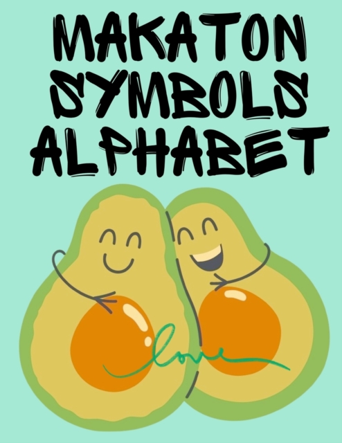 Makaton Symbols Alphabet.Educational Book, Suitable for Children, Teens ...