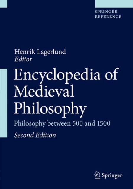 Encyclopedia of Medieval Philosophy : Philosophy between 500 and 1500 ...