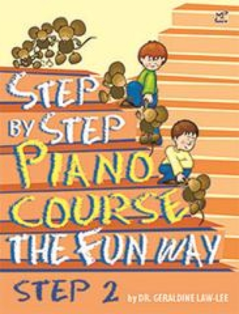 Step By Step Piano Course The Fun Way 2: Geraldine Law-Lee ...