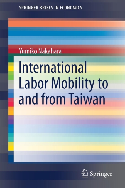International Labor Mobility to and from Taiwan: Yumiko Nakahara ...