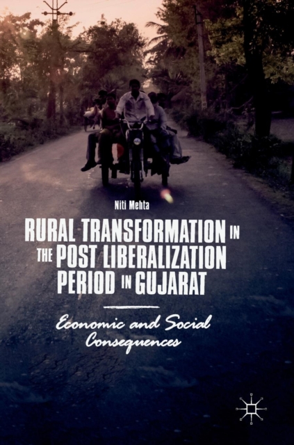 Rural Transformation in the Post Liberalization Period in Gujarat ...