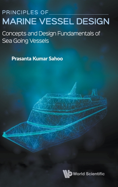 Principles Of Marine Vessel Design: Concepts And Design Fundamentals Of ...