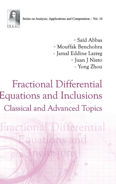 Fractional Differential Equations And Inclusions: Classical And ...