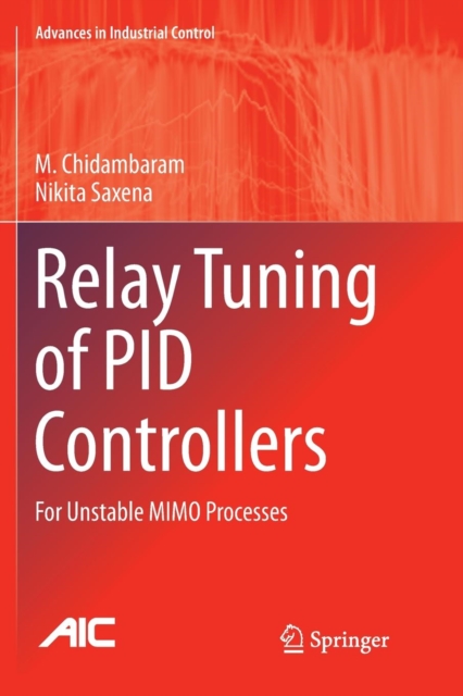 Relay Tuning of PID Controllers : For Unstable MIMO Processes: M ...