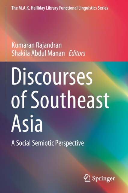 Discourses of Southeast Asia : A Social Semiotic Perspective ...