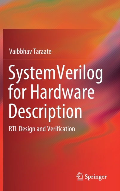 SystemVerilog for Hardware Description : RTL Design and Verification ...
