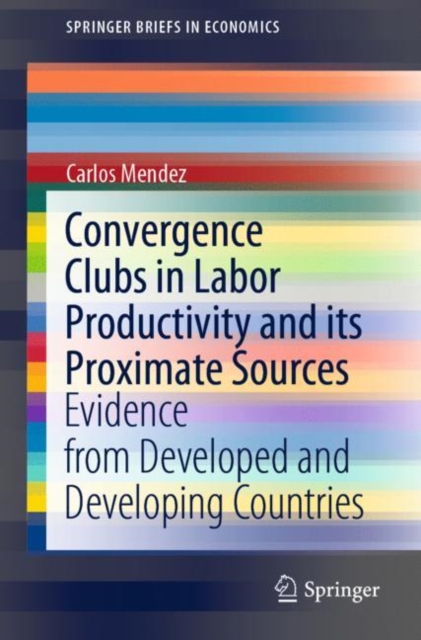 Convergence Clubs in Labor Productivity and its Proximate Sources ...