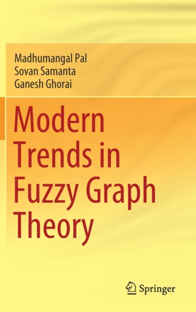 Modern Trends in Fuzzy Graph Theory: Madhumangal Pal: 9789811588020 ...