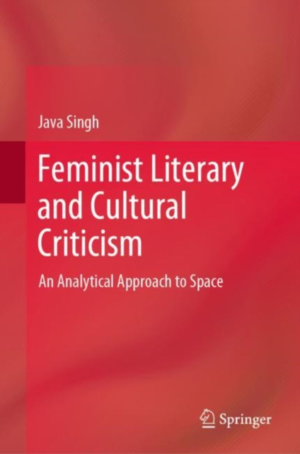 Feminist Literary and Cultural Criticism : An Analytical Approach to ...