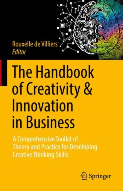 The Handbook of Creativity & Innovation in Business : A Comprehensive ...