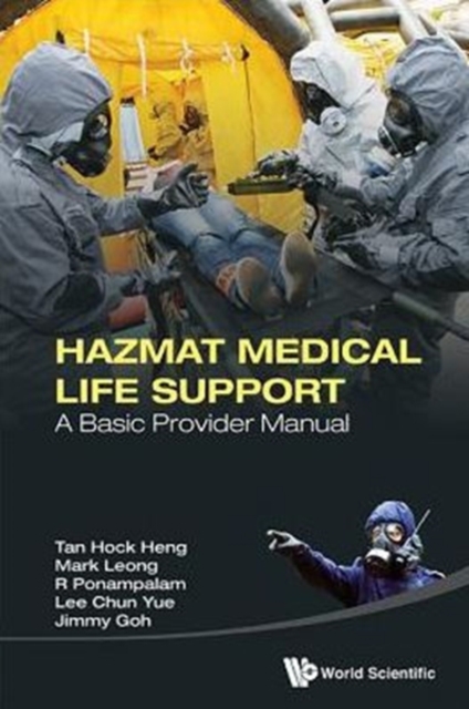 Hazmat Medical Life Support: A Basic Provider Manual: Hock Heng (Changi ...
