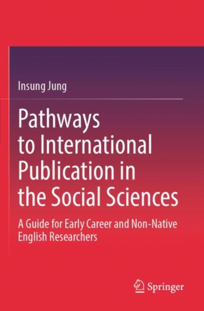 Pathways to International Publication in the Social Sciences : A Guide ...