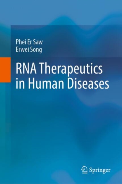 RNA Therapeutics in Human Diseases: Phei Er Saw: 9789819630400: TGJones