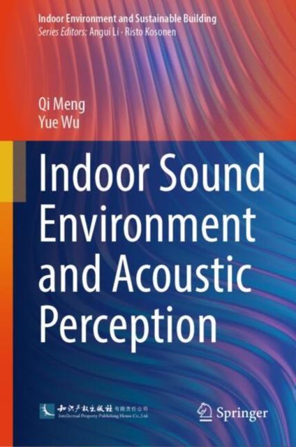 Indoor Sound Environment and Acoustic Perception: Qi Meng ...