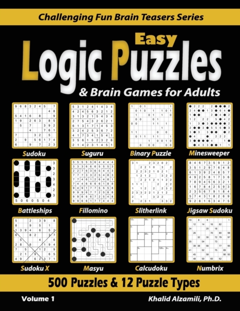 Easy Logic Puzzles & Brain Games for Adults : 500 Puzzles & 12 Puzzle ...