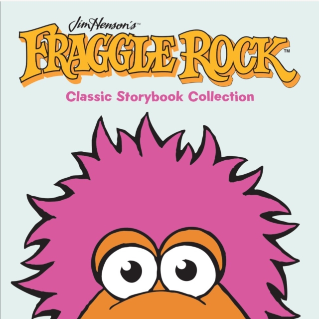 Fraggle Rock Classic Storybook Collection : What's a Fraggle? & What Do ...
