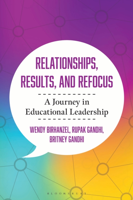 Relationships, Results, and Refocus : A Journey in Educational ...