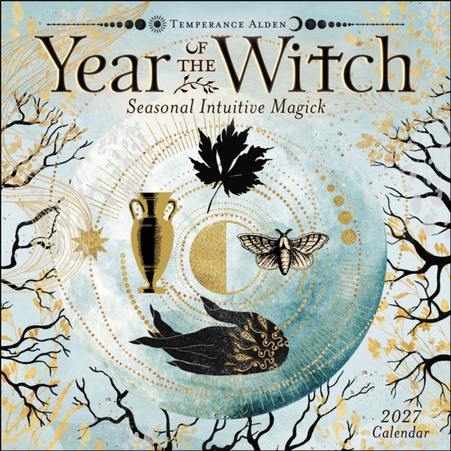 Year of the Witch 2027 Wall Calendar : Seasonal Intuitive Magick ...