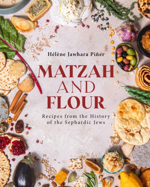 Matzah and Flour : Recipes from the History of the Sephardic Jews ...