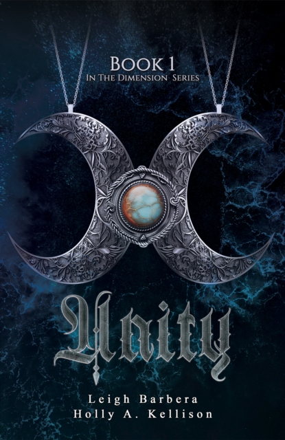 Unity : Book 1: In the Dimension Series: Leigh Barbera: 9798891558335 ...